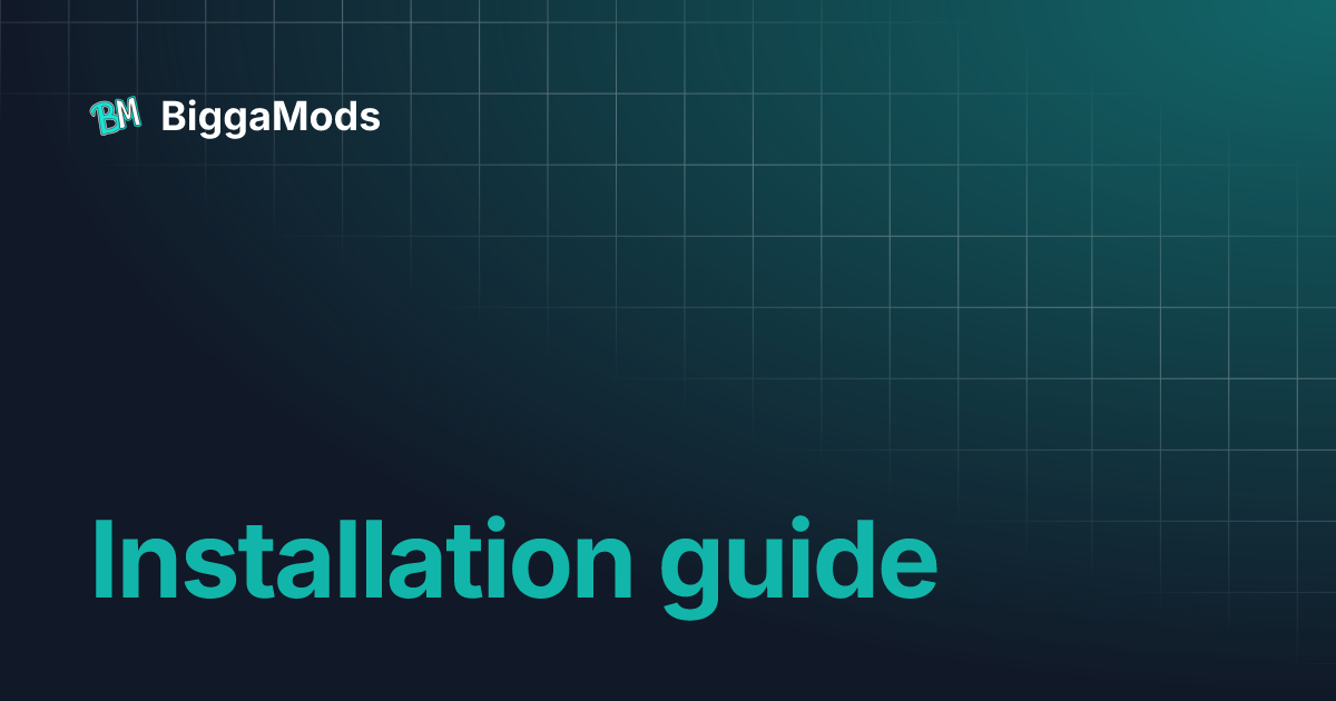 Installation guide | BiggaMods